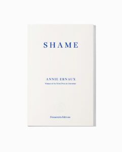 Shame by Annie Ernaux | Fitzcarraldo Editions