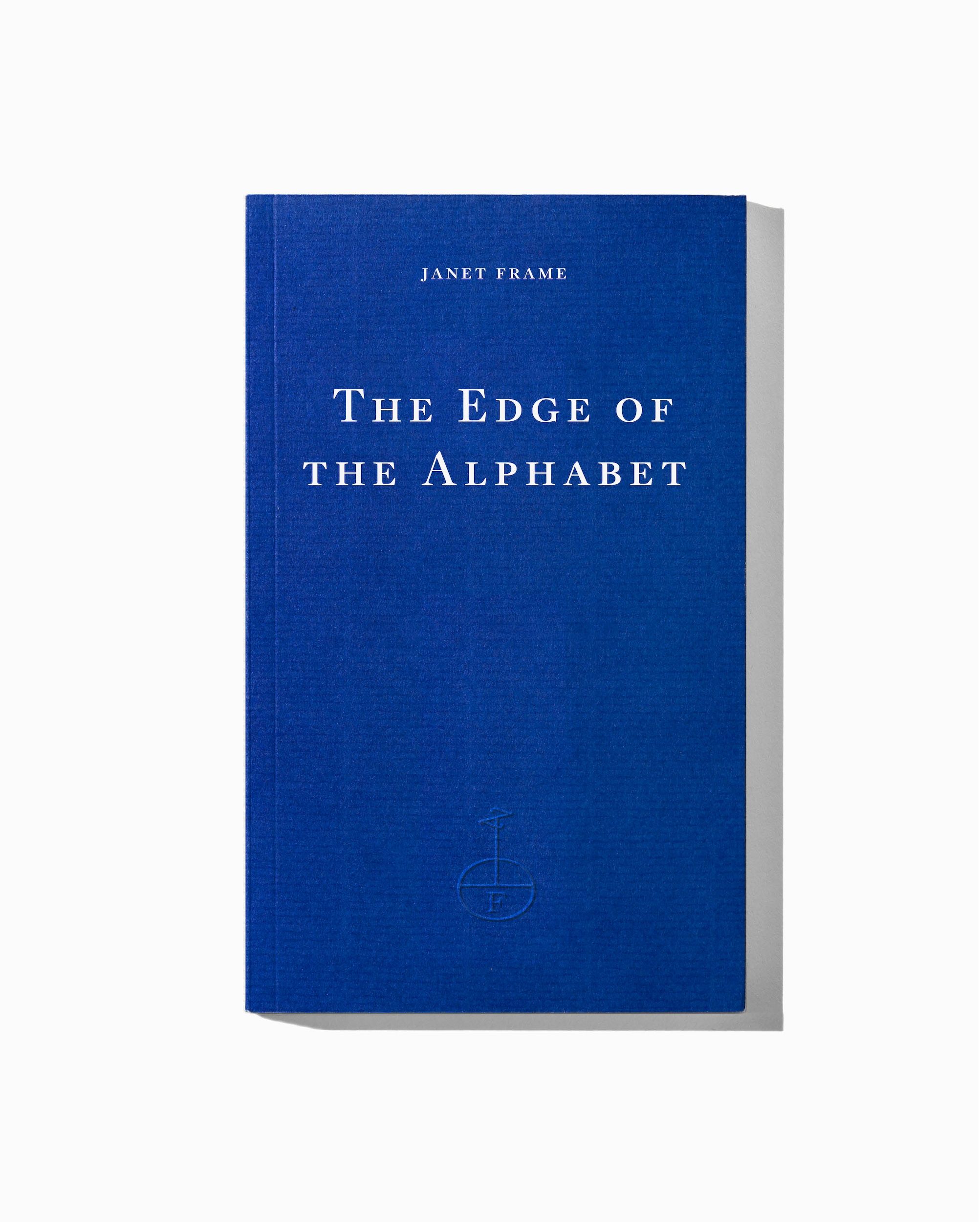 The Edge of the Alphabet by Janet Frame | Fitzcarraldo Editions