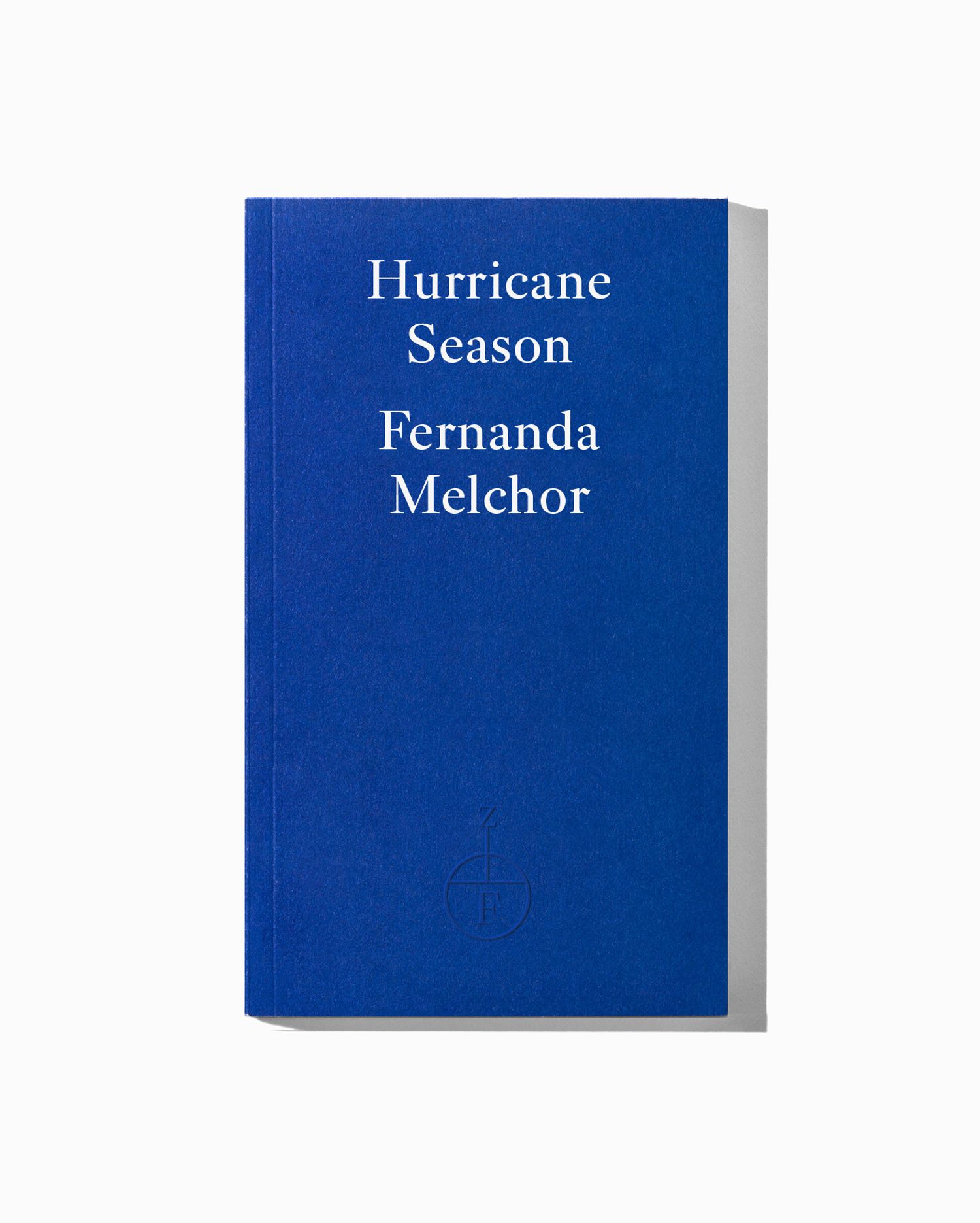 Hurricane Season by Fernanda Melchor | Fitzcarraldo Editions