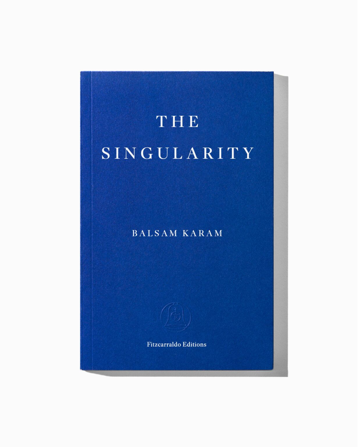 The Singularity by Balsam Karam | Fitzcarraldo Editions