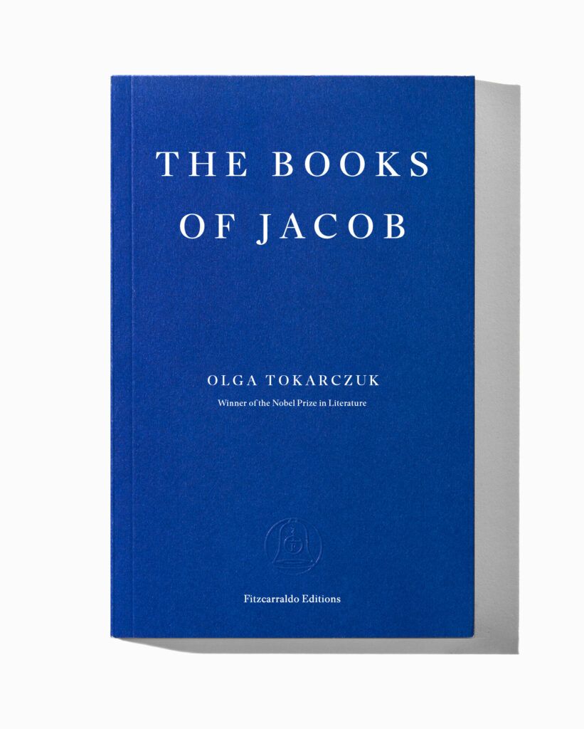 The Books of Jacob by Olga Tokarczuk | Fitzcarraldo Editions