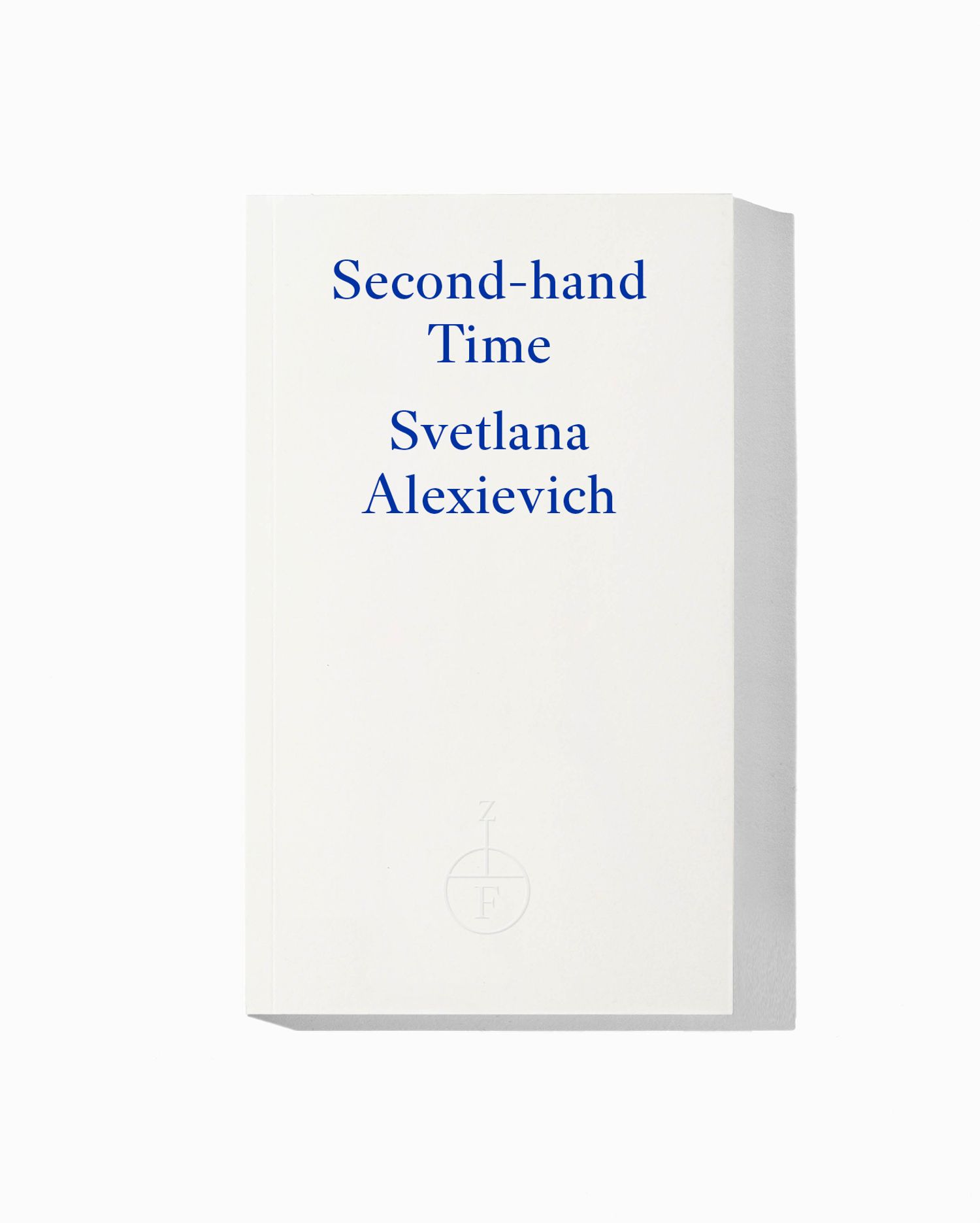 Second-hand Time by Svetlana Alexievich | Fitzcarraldo Editions