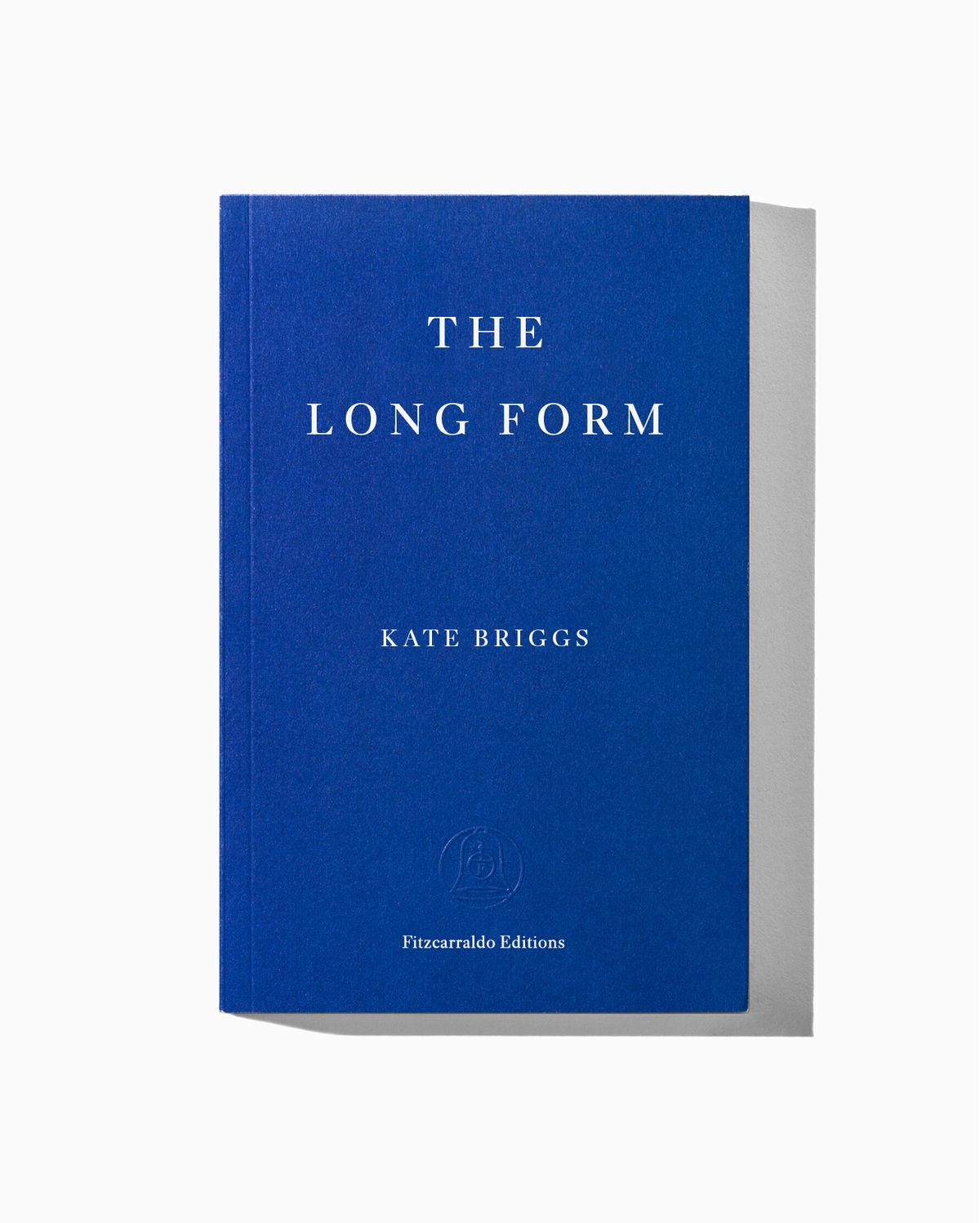 The Long Form by Kate Briggs | Fitzcarraldo Editions