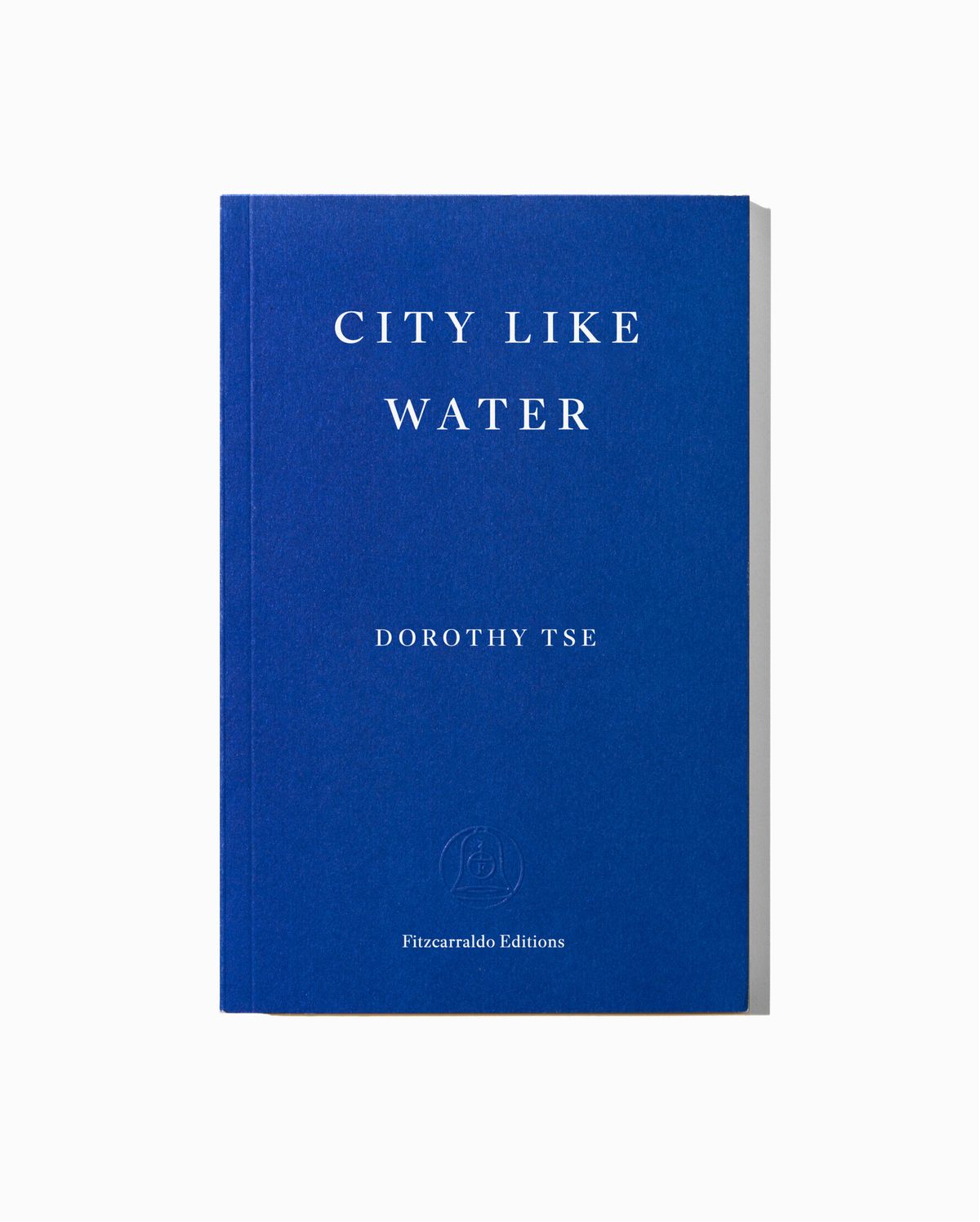 City Like Water by Dorothy Tse | Fitzcarraldo Editions