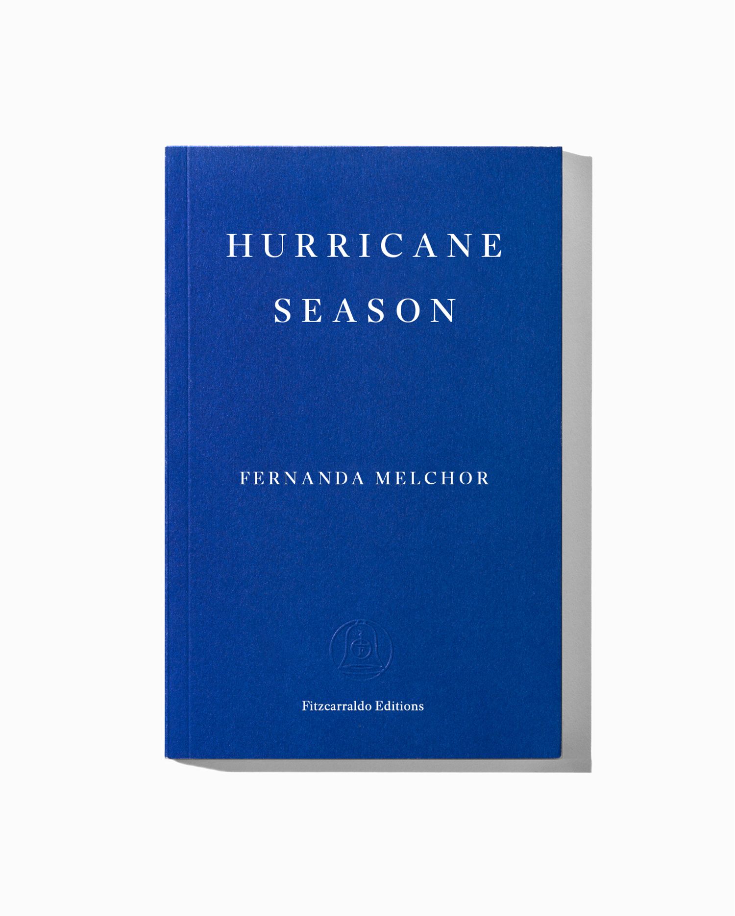Hurricane Season by Fernanda Melchor | Fitzcarraldo Editions